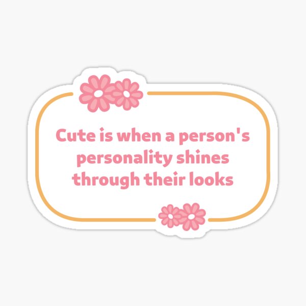 Cute Personality Quotes