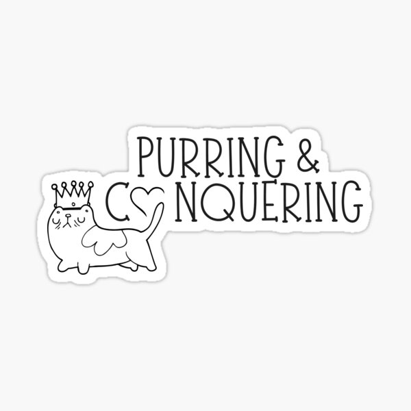 "CUTE MINIMALIST CAT QUOTE ART | CATS PURR AND CONQUER" Sticker for ...