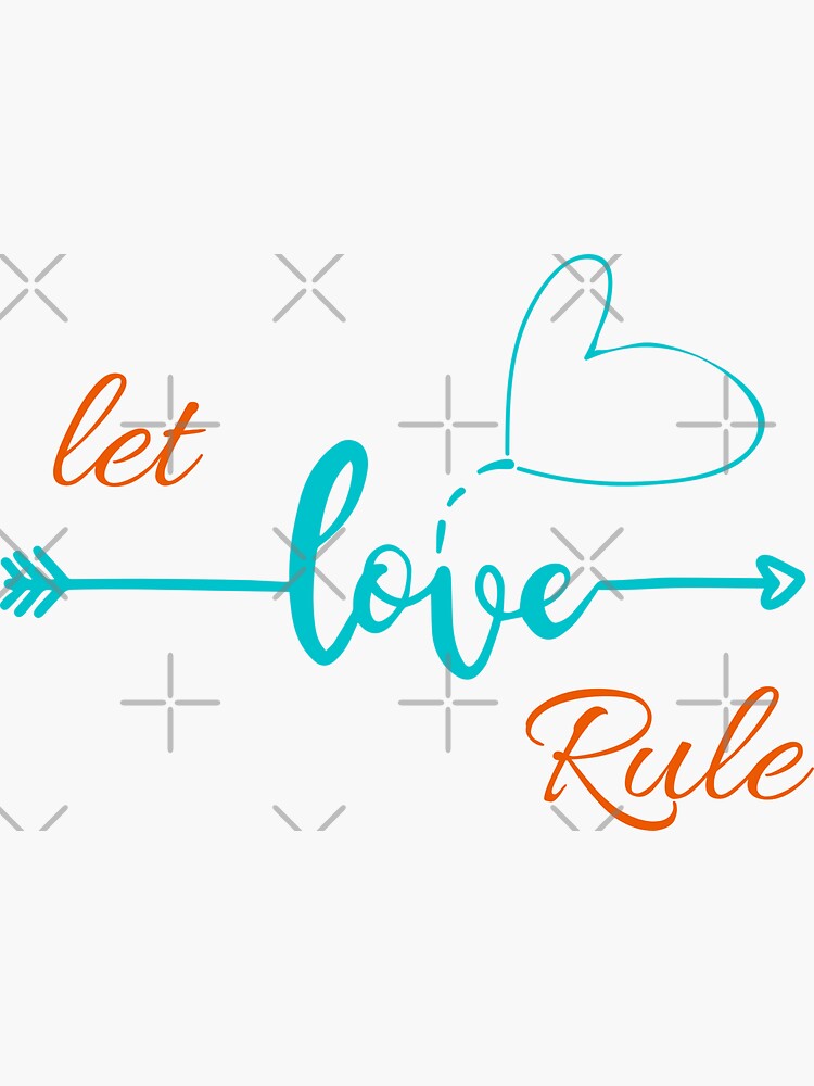 "Let Love Rule" Sticker for Sale by praveendake | Redbubble