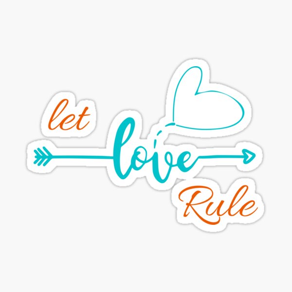 "Let Love Rule" Sticker for Sale by praveendake | Redbubble