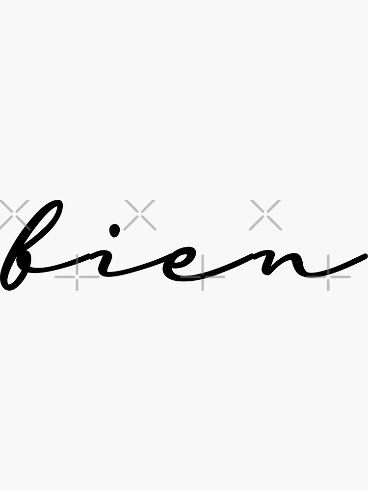 "Bien - French word" Sticker for Sale by designbyceline | Redbubble