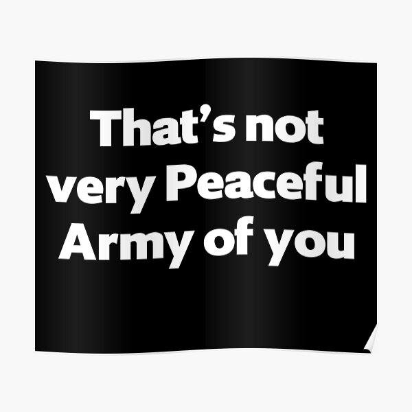 "Greta Van Fleet, Peaceful Army of you quote, GVF" Poster for Sale by ...