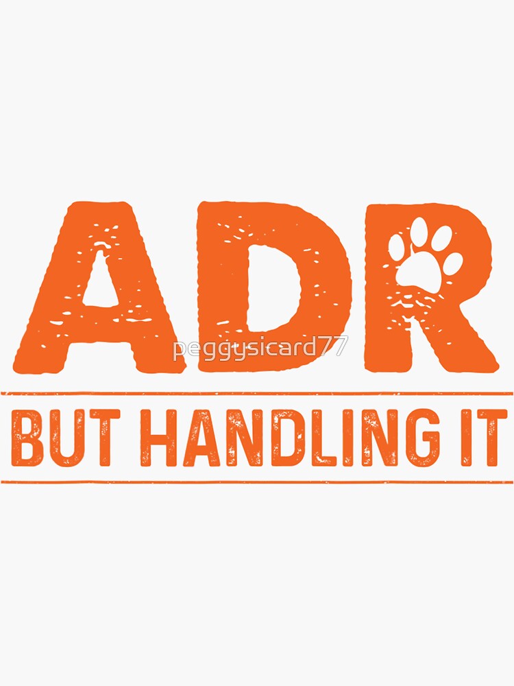 "Funny Veterinary ADR But Handling It Veterinarian Vet Tech" Sticker ...