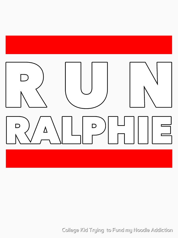 "RUN ralphie" T-shirt for Sale by caicaiblakeley | Redbubble | run ...