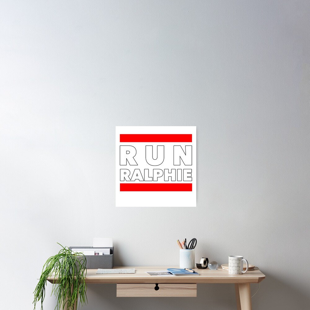 "RUN ralphie" Poster for Sale by caicaiblakeley | Redbubble