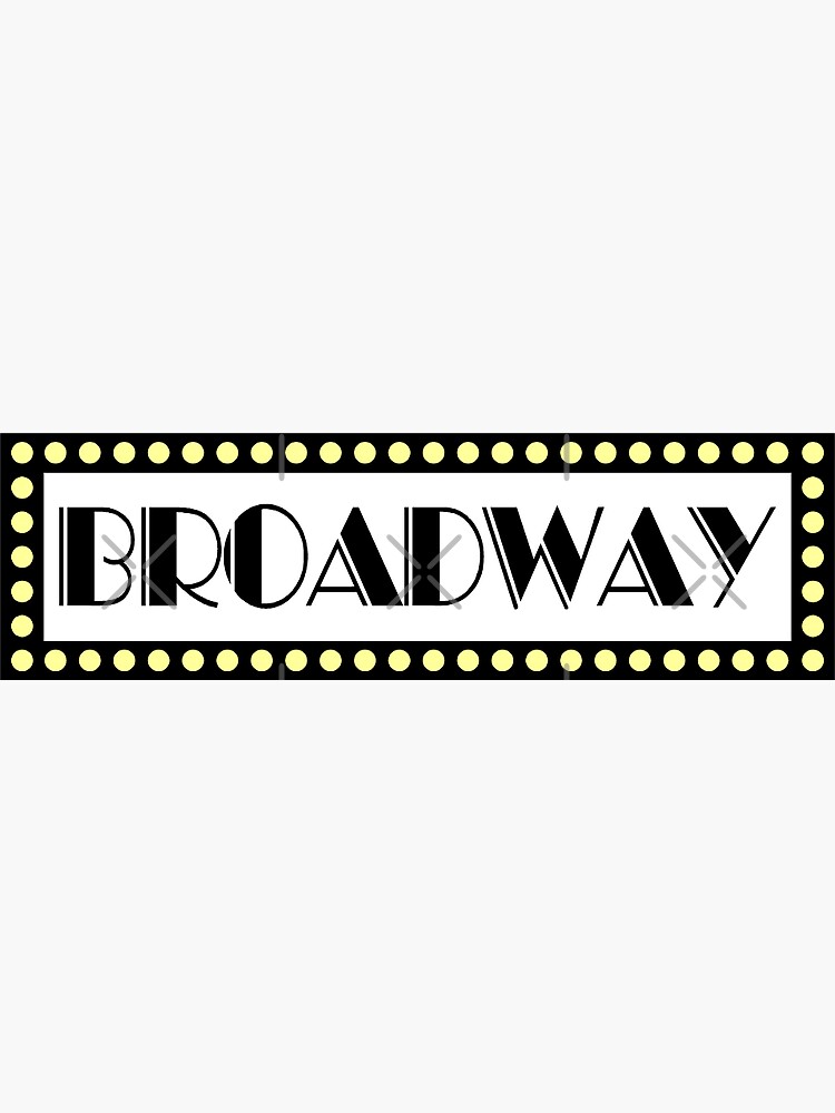 "Broadway sign " Sticker for Sale by TLdesigns | Redbubble
