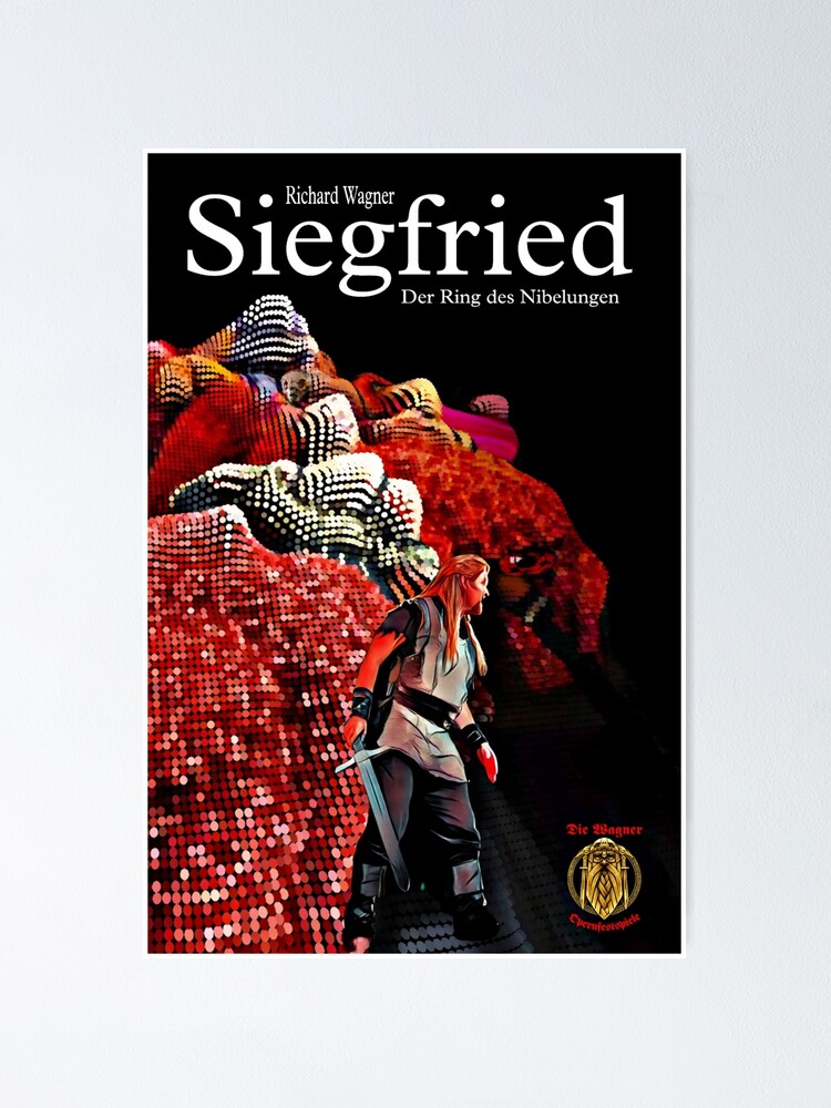"Opera Poster for Wagner's Siegfried" Poster for Sale by OldUnclePunch ...