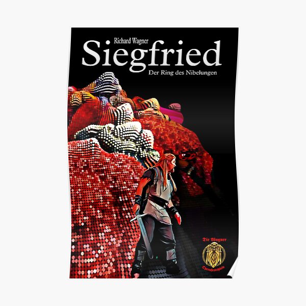 "Opera Poster for Wagner's Siegfried" Poster for Sale by OldUnclePunch ...