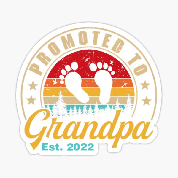 "Promoted to Grandpa Est 2022 Men Vintage First Time Grandpa" Sticker ...