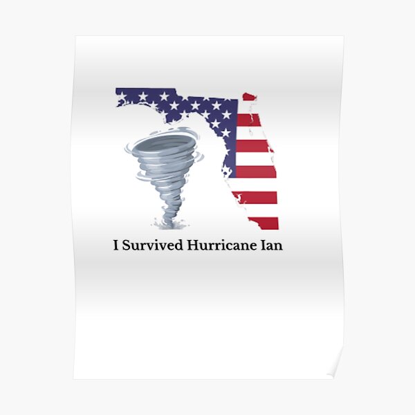 "Hurricane Ian: I Survived Hurricane Ian" Poster for Sale by hazaro ...