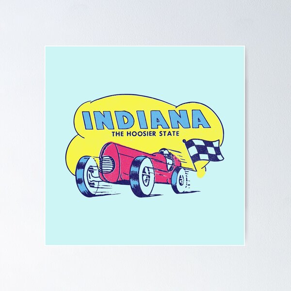 "Indiana, the hoosier state" Poster for Sale by MartinRivas | Redbubble