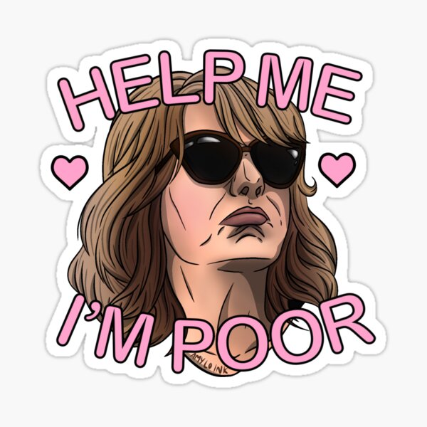 "Help me, I’m poor" Sticker for Sale by Amyloink | Redbubble