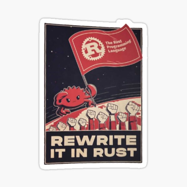 "rewrite it in rust" Sticker for Sale by 1adanj1 | Redbubble