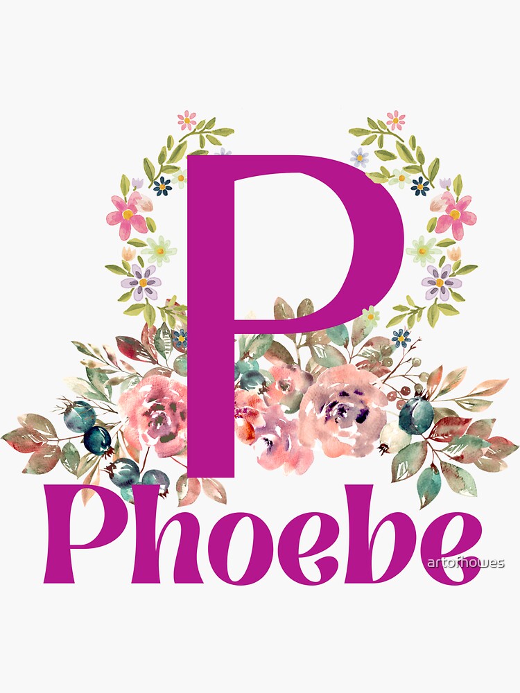 "Phoebe name in graphics with flowers" Sticker for Sale by artofhowes ...
