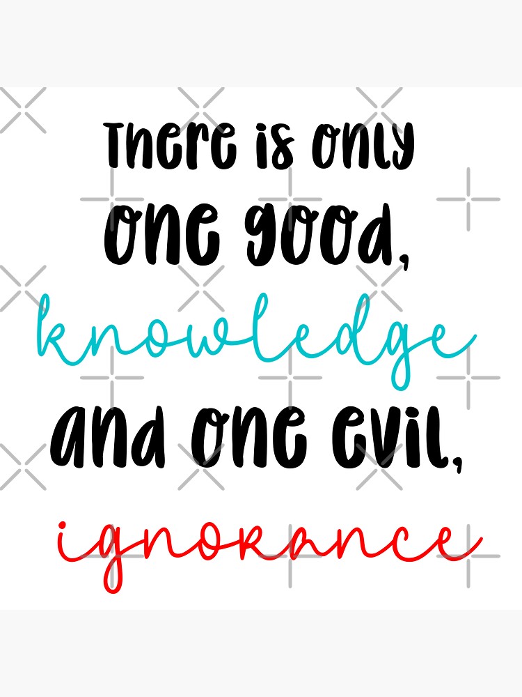 "There Is Only One Good and One Evil - Socrates Philosopher" Sticker ...