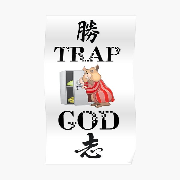 "Trap God Safe Cracker" Poster for Sale by SamuelMolina | Redbubble