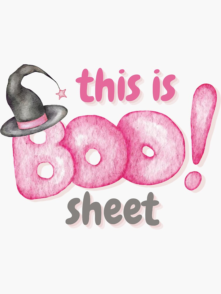 "This is BOO sheet cute pink quote Halloween 2022" Sticker for Sale by ...