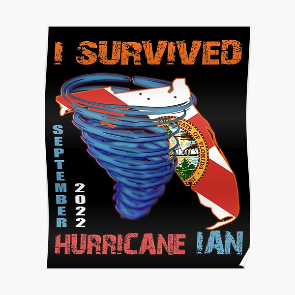 "I Survived Hurricane Ian September 2022" Poster for Sale by JaroDa ...
