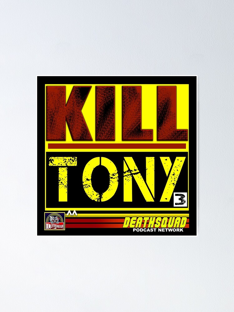 "Kill Tony" Poster for Sale by NostalgiacNT | Redbubble