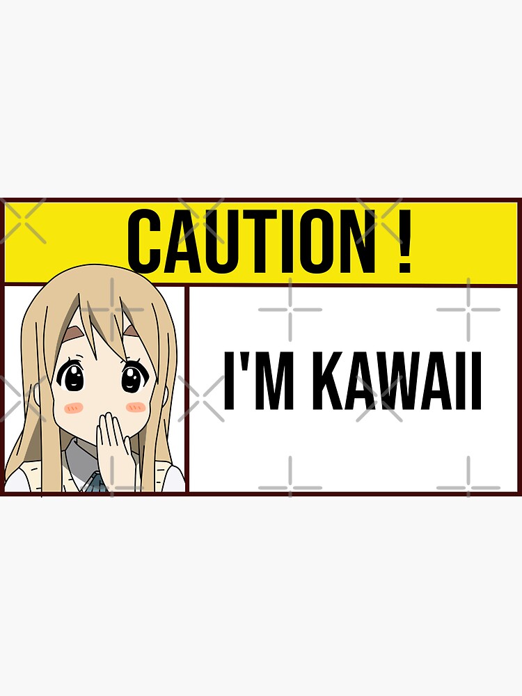 "I'm kawaii or cute caution sign mugi kotobuki" Sticker for Sale by ...