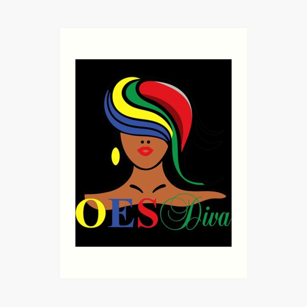 "OES Diva Sister Order of the Eastern Star Parents' Day Gift" Art Print ...