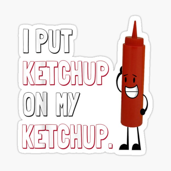 "I Put Tomato Ketchup On My Ketchup New Funny Halloween" Sticker for ...