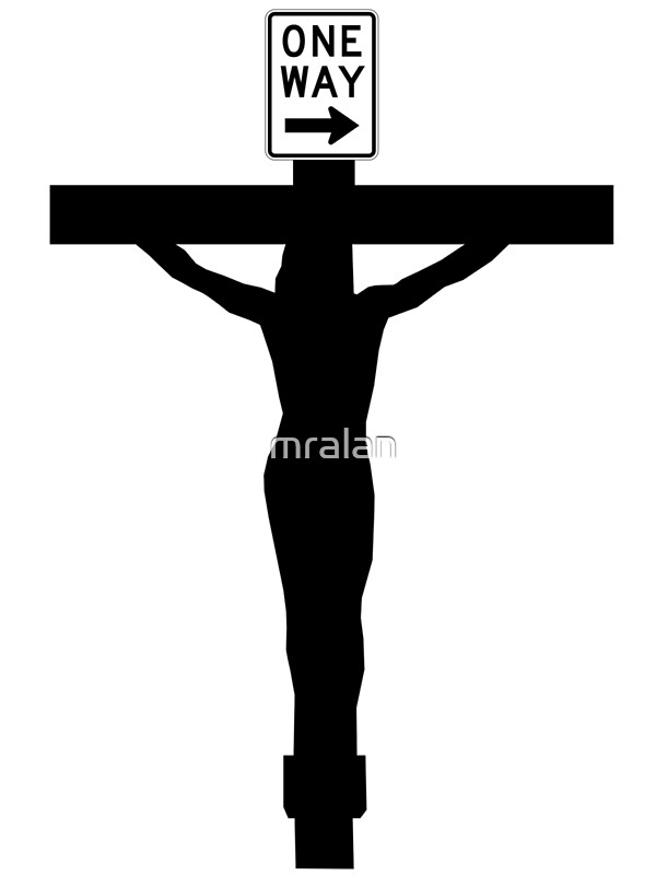 "One Way Jesus" by mralan | Redbubble