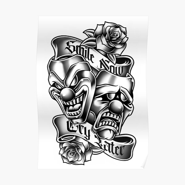 "smile now cry later" Poster for Sale by juan11724 | Redbubble