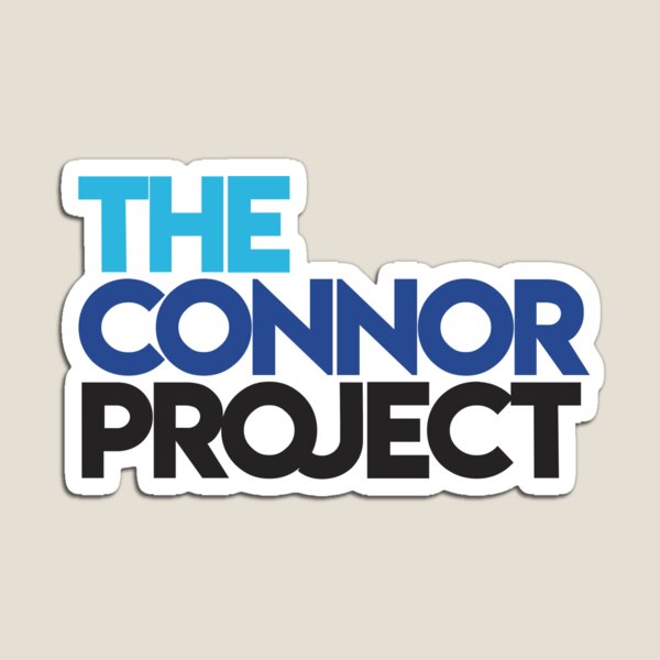 The Connor Project Gifts & Merchandise | Redbubble