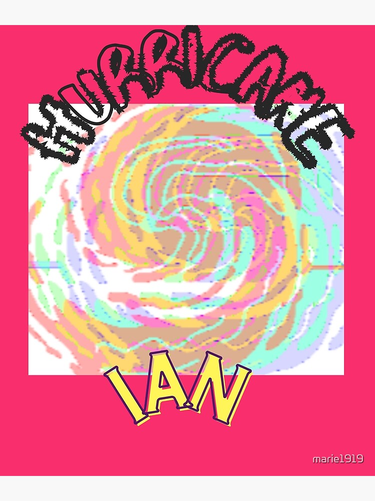 " HURRICANE IAN" Poster for Sale by marie1919 | Redbubble