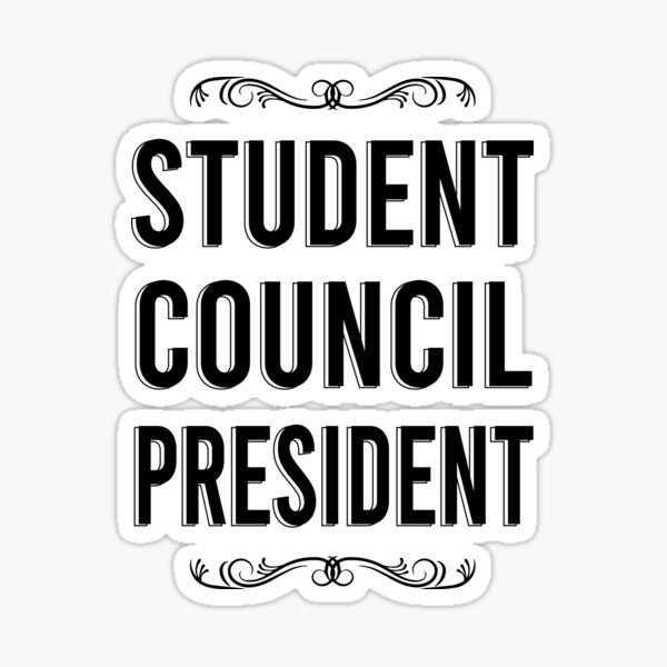 "Student Council President " Sticker for Sale by BidaTshirt | Redbubble