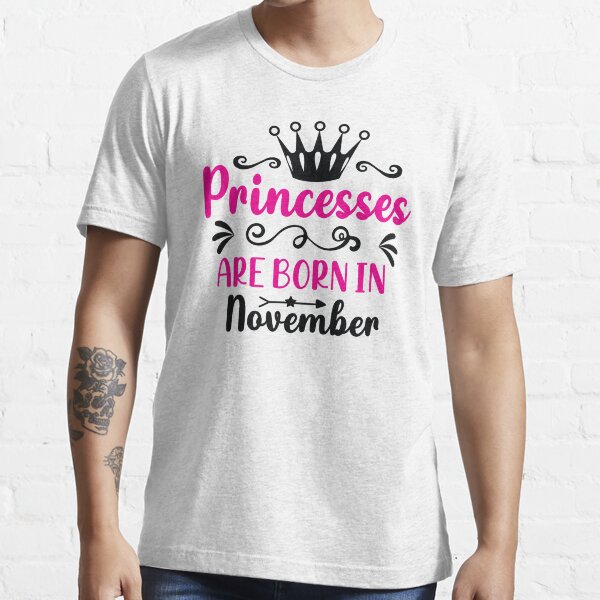 "Princesses Are Born In October 2022 " T-shirt for Sale by la-di-dashop ...