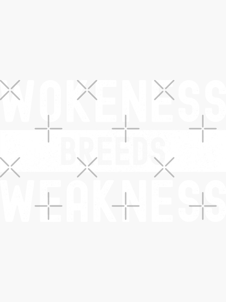 "Wokeness Breeds Weakness Weightlifter" Sticker for Sale by GCFULLA ...