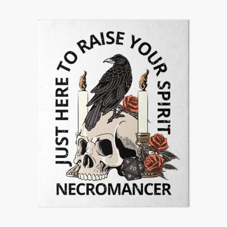 "DND NECROMANCER, Funny Necromancy saying." Art Board Print for Sale by ...