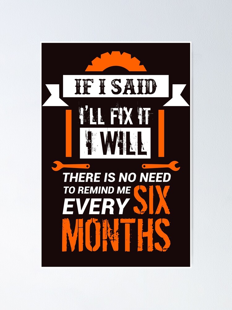 "Funny Mechanic T-shirt - If I Said I will Fix It I will, There Is No ...