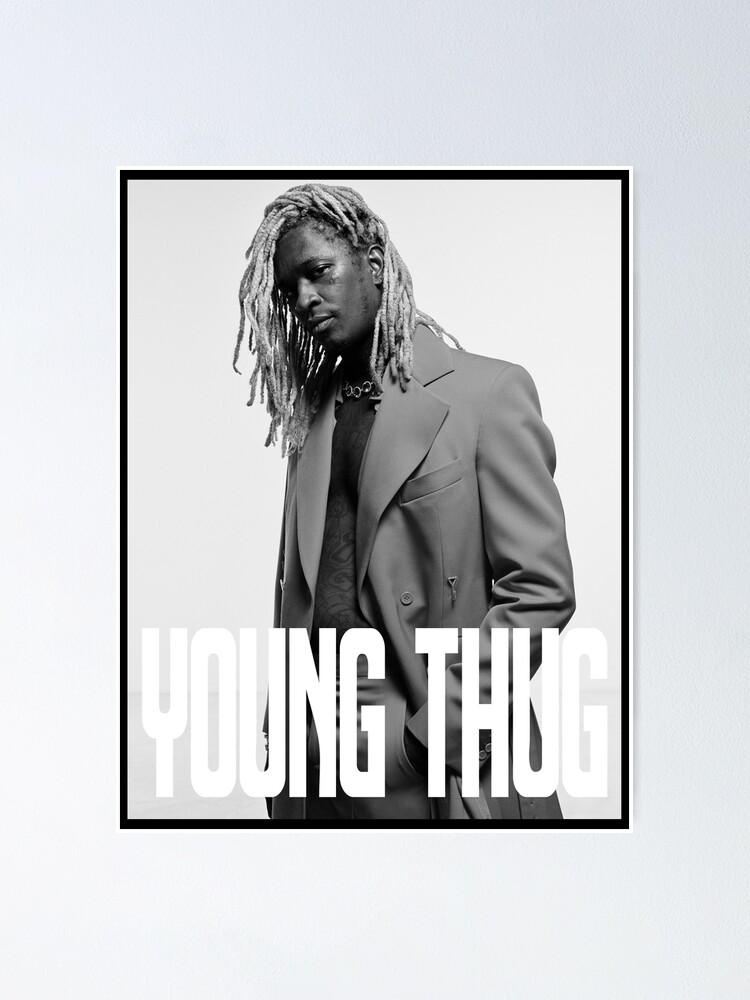"Young Thug | B&W Poster Design" Poster for Sale by HaysMolm | Redbubble