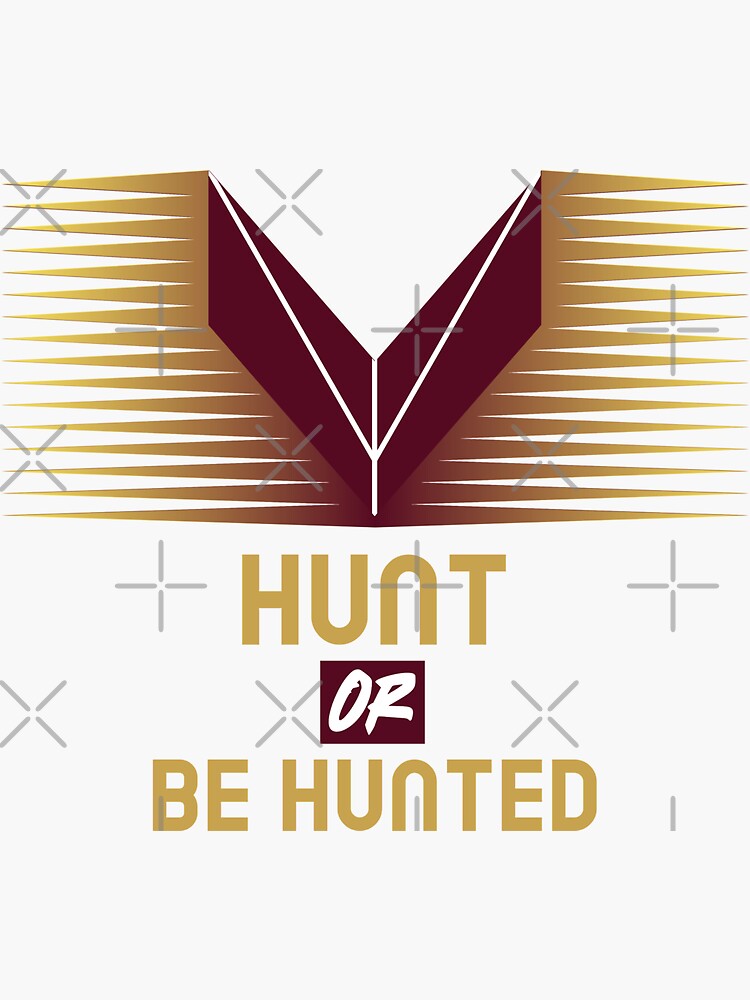 "HUNT OR BE HUNTED,HOLIDAYS" Sticker for Sale by JustAmbers | Redbubble