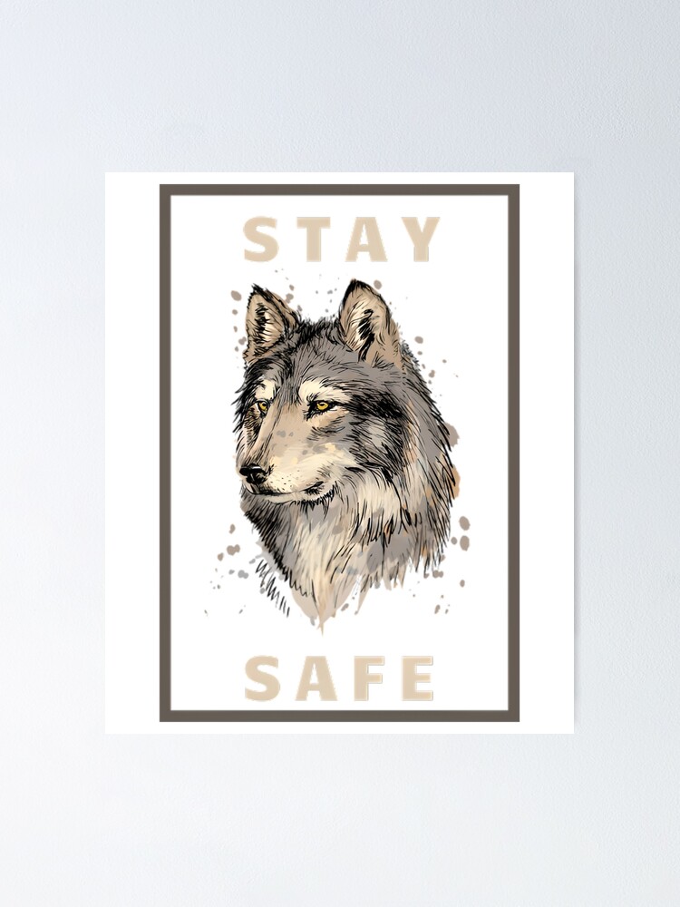 "Stay Safe Gray Wolves - Gray Wolf" Poster for Sale by gimlomerio ...