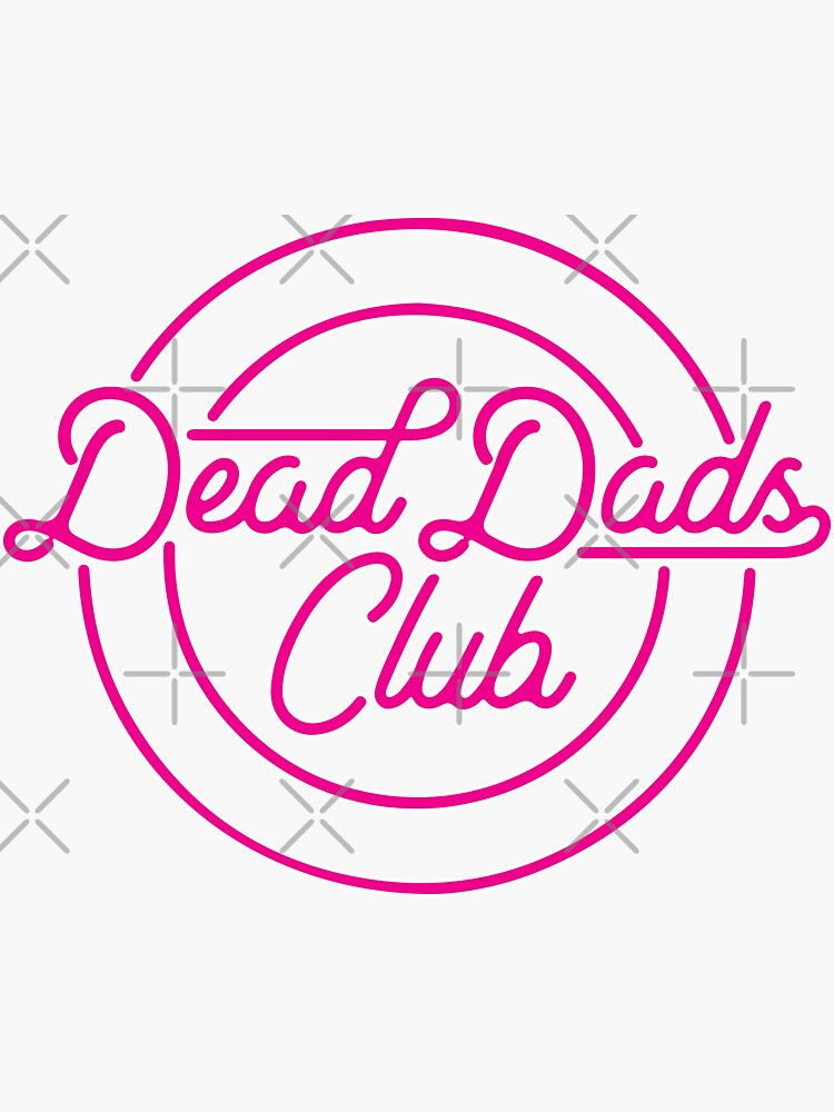 "DEAD DADS CLUB" Sticker for Sale by Customzy | Redbubble