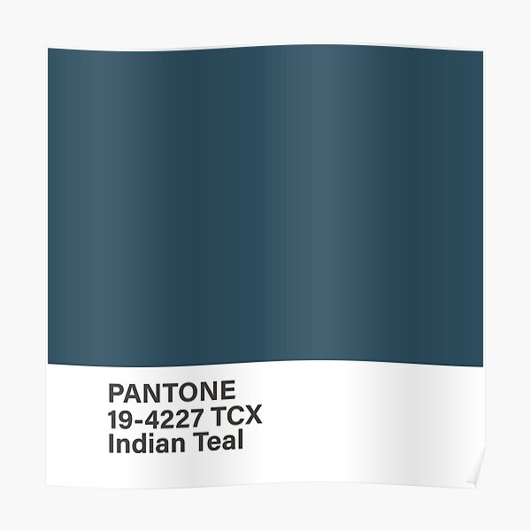 "pantone 19-4227 TCX Indian Teal" Poster for Sale by princessmi-com ...