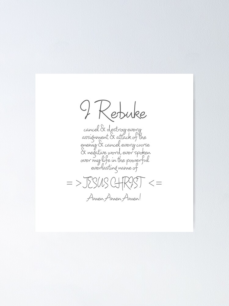 "Declarations Revelation 1 6 I Rebuke In The Name of Jesus Christ ...