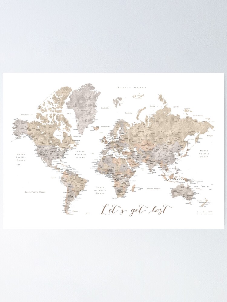 "Let's get lost detailed world map" Poster for Sale by blursbyai ...