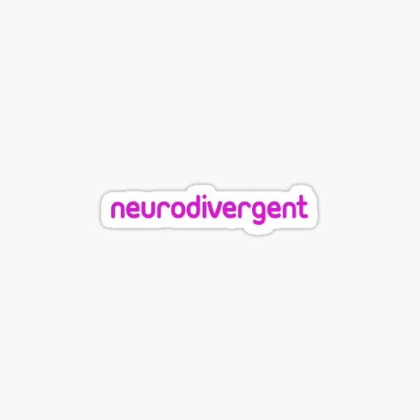 "Neurodivergent" Sticker for Sale by fxxkdesign | Redbubble
