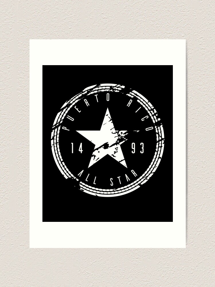 "Puerto Rico All Star Since 1493" Art Print by puertorico | Redbubble