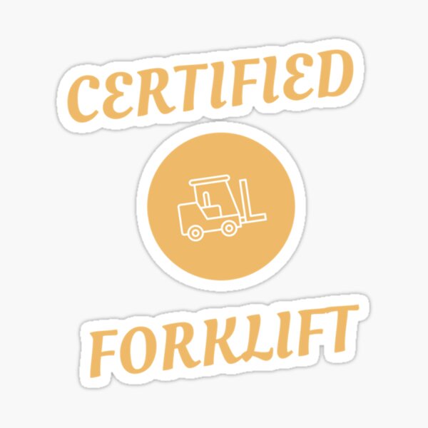 "CERTIFIED forklift operator driver meme " Sticker for Sale by ...