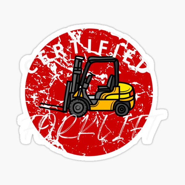 "CERTIFIED forklift operator driver meme " Sticker for Sale by ...