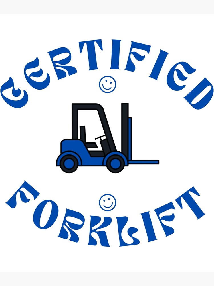 "certified forklift operator driver meme" Poster for Sale by ...