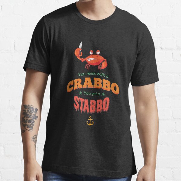 "You Mess With A Crabbo You Get A Stabbo Funny Knife Crab" T-shirt for ...
