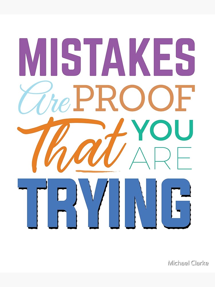 "Mistakes Are Proof That You Are Trying Success Inspirational " Poster ...