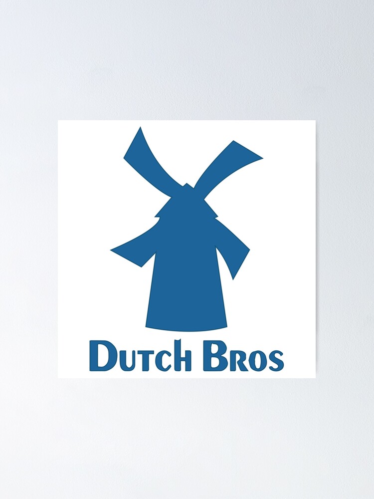 "Dutch Bros " Poster for Sale by Startleup | Redbubble